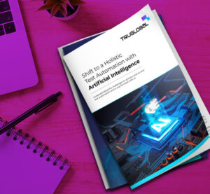 Reimagining Digital Possibilities - TRUGlobal Inc